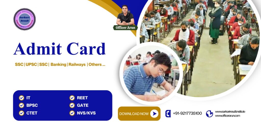 Admit Card – Download Latest Sarkari Exam Hall Ticket
